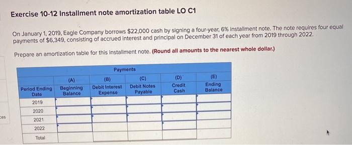 Solved Exercise 10-12 Installment note amortization table LO | Chegg.com