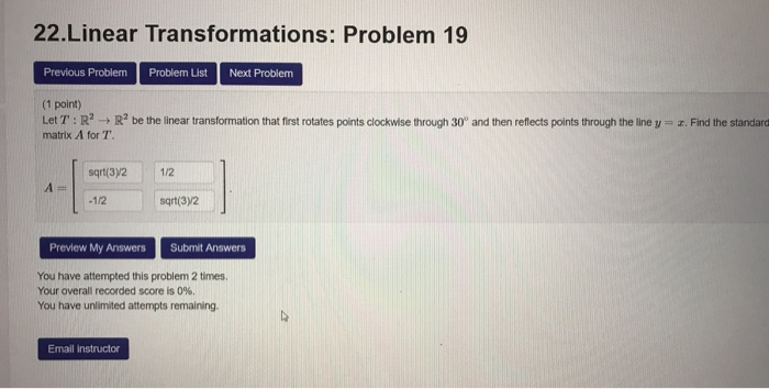 Solved 22.Linear Transformations: Problem 19 Problem List | Chegg.com