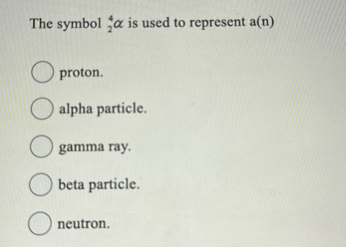 Solved The symbol ?24α ﻿is used to represent | Chegg.com