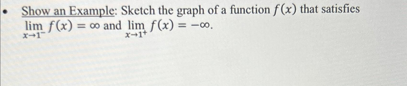 Solved Show an Example: Sketch the graph of a function f(x) | Chegg.com