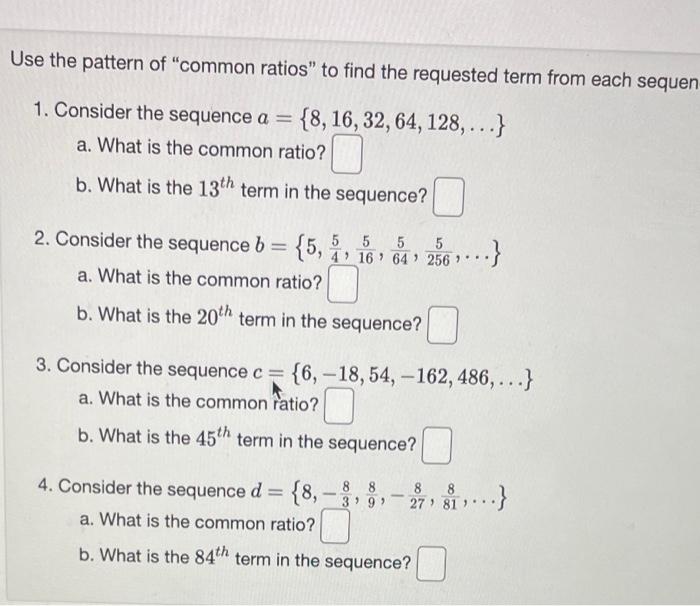 Solved Use the pattern of "common ratios" to find the | Chegg.com