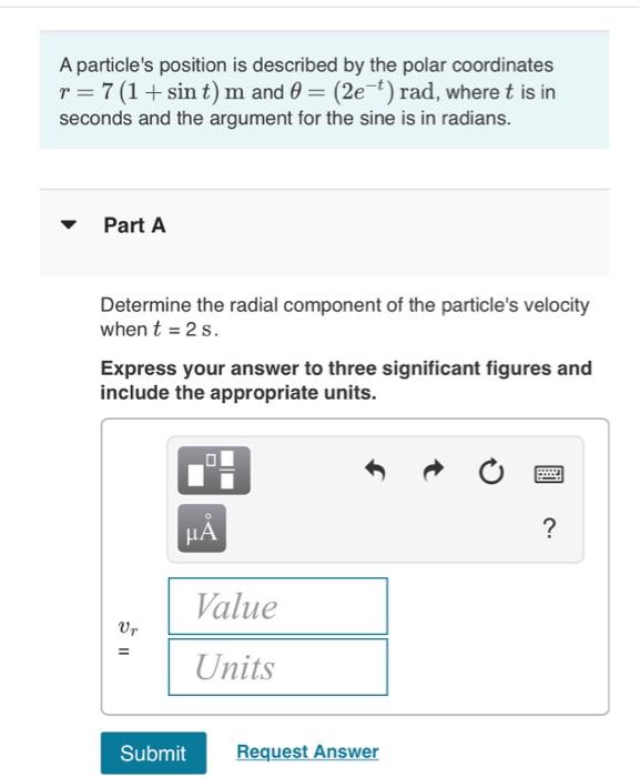 Solved A particle's position is described by the polar | Chegg.com