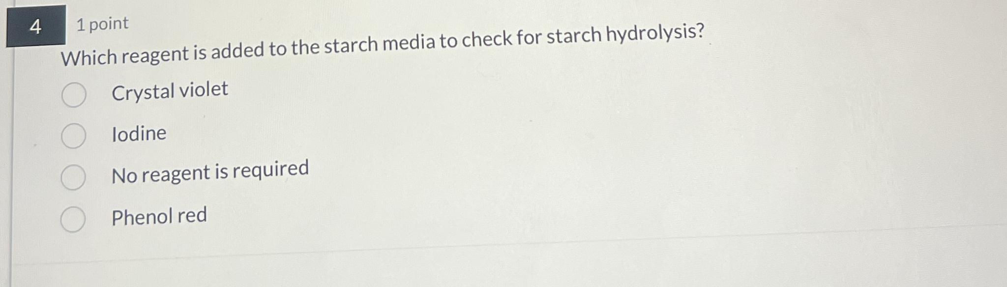 Solved 41 ﻿pointWhich reagent is added to the starch media | Chegg.com