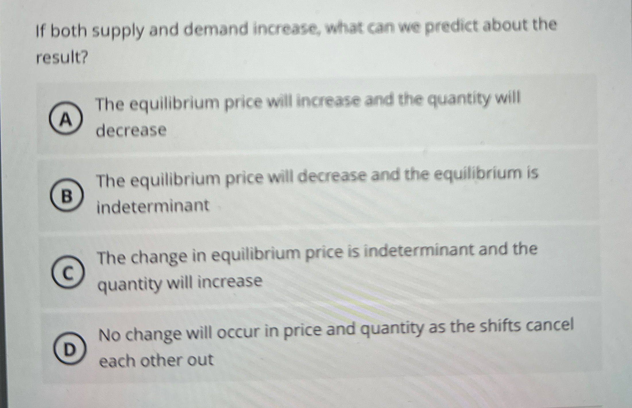 Solved If both supply and demand increase, what can we | Chegg.com