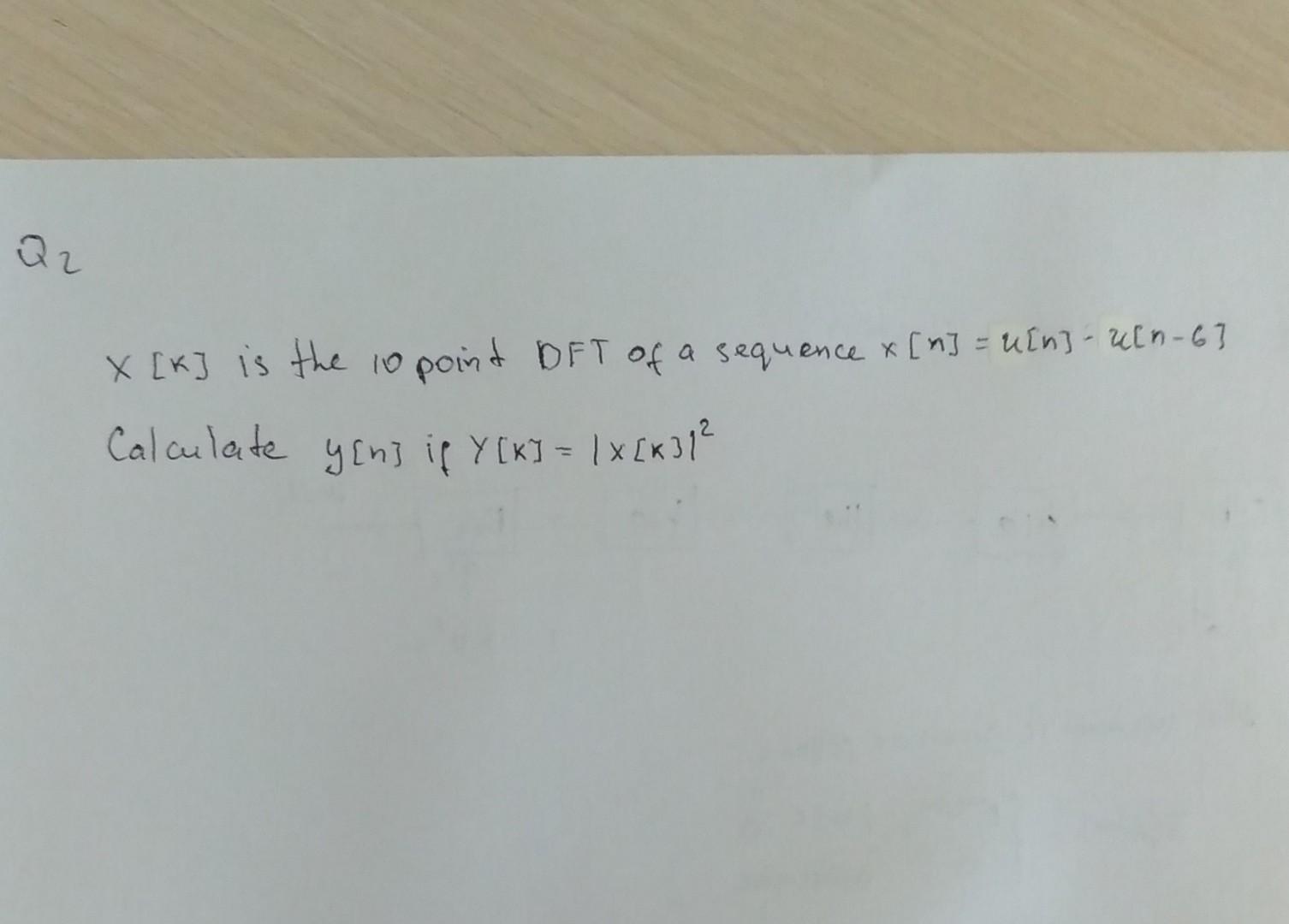 Solved x[K] is the 10 point DFT of a sequence | Chegg.com