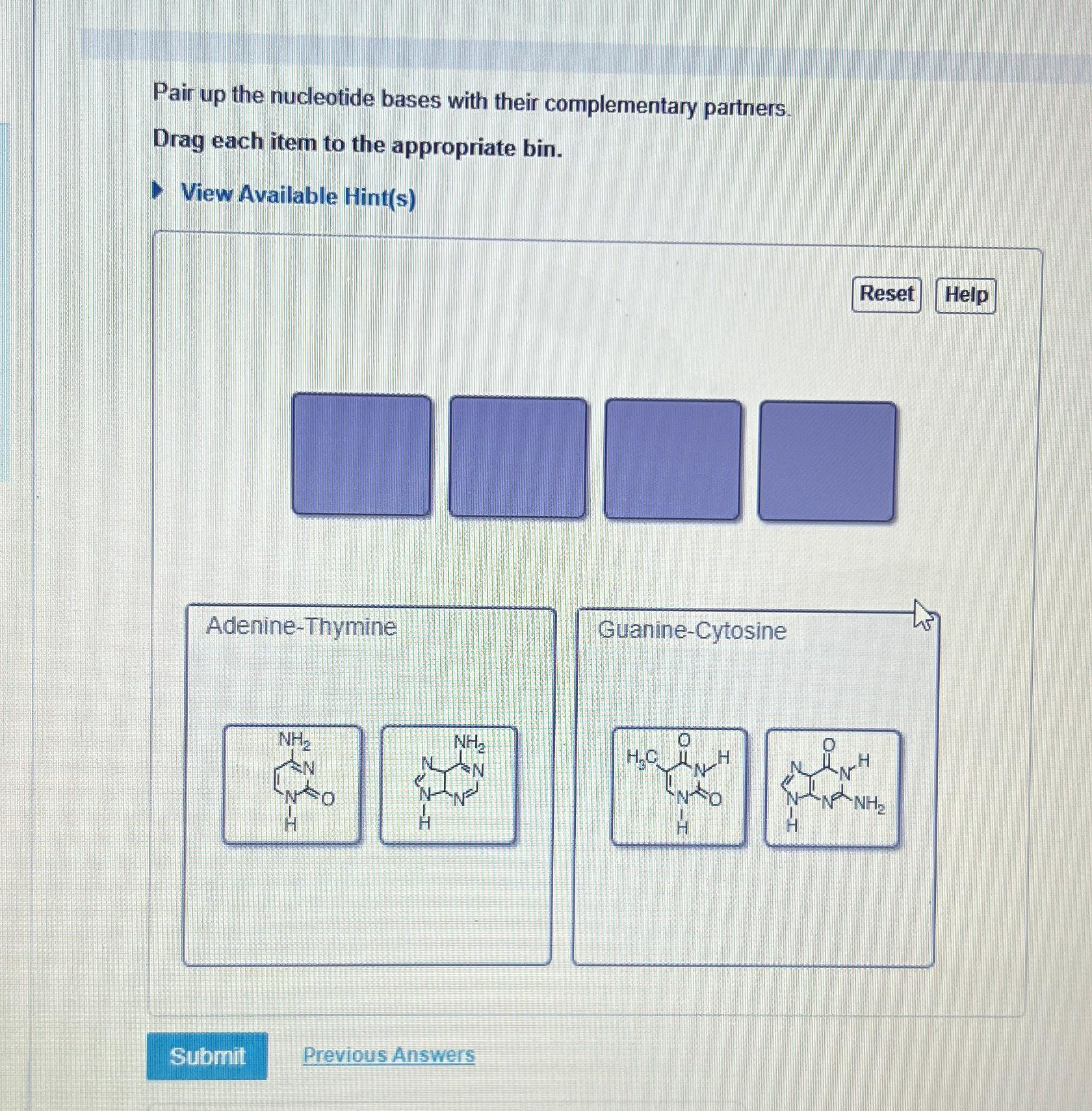Solved Pair up the nucleotide bases with their complementary | Chegg.com Solved Pair up the nucleotide bases with their complementary | Chegg.com