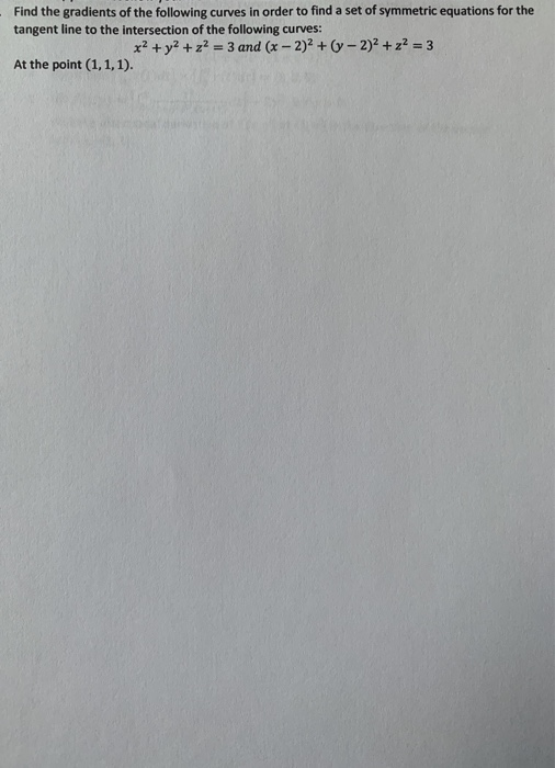 Solved Find the gradients of the following curves in order | Chegg.com