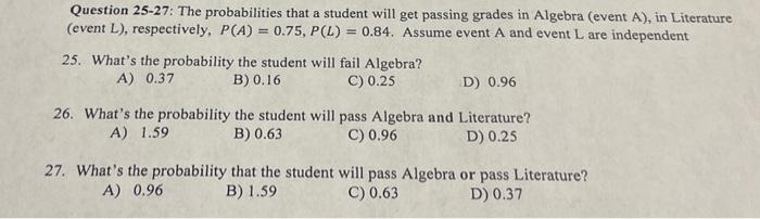 Solved Question 25-27: The probabilities that a student will | Chegg.com