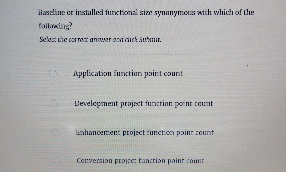 Solved Baseline or installed functional size synonymous with | Chegg.com