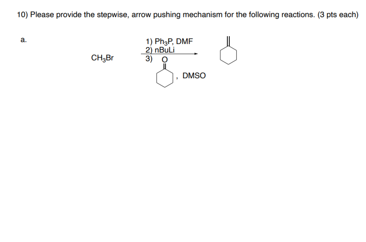 Solved Please provide the stepwise, arrow pushing mechanism | Chegg.com