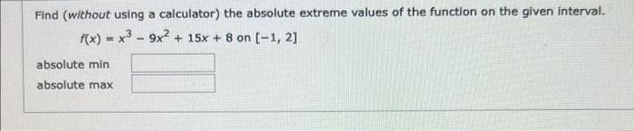 Solved Find (without using a calculator) the absolute | Chegg.com