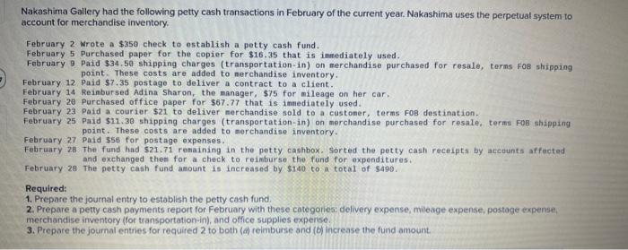 Solved Nakashima Gallery had the following petty cash | Chegg.com