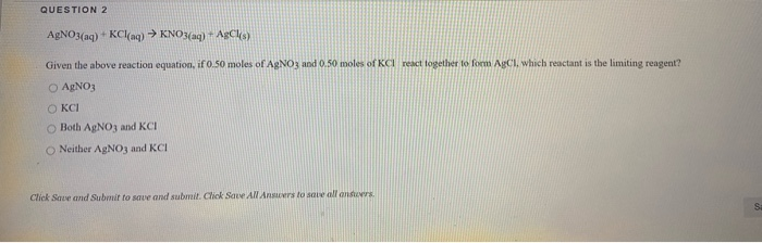 Solved QUESTION 1 AgNO3(aq) + KClaq) → KNO3(aq) + AgCl(s) | Chegg.com