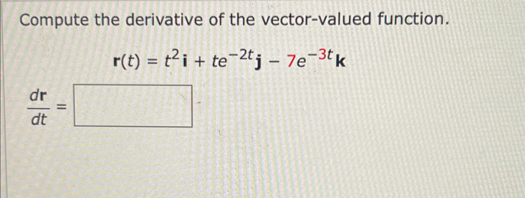Solved Compute the derivative of the vector-valued | Chegg.com