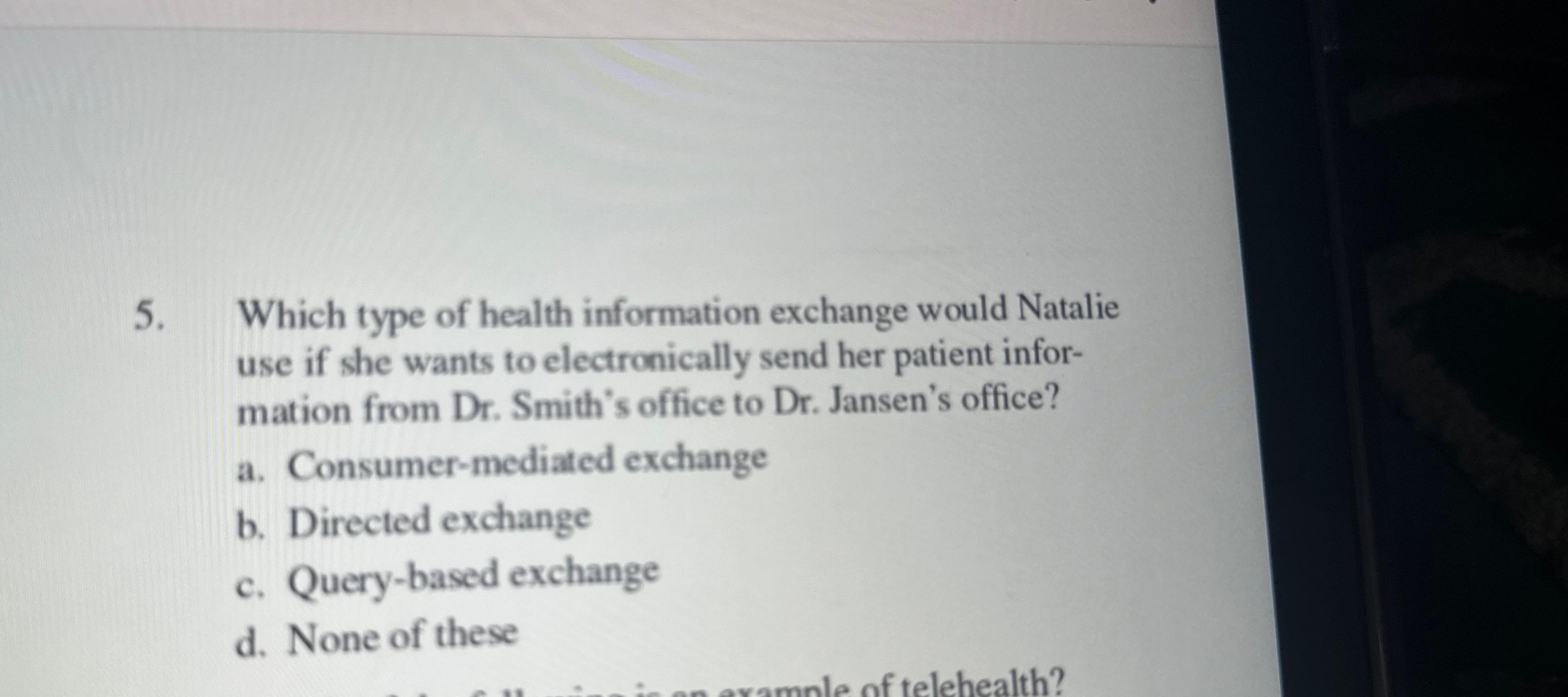 Solved Which type of health information exchange would | Chegg.com