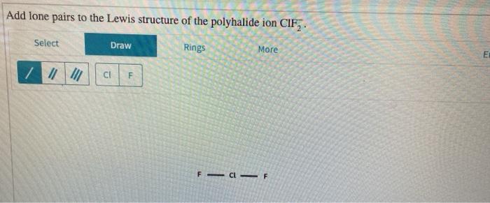 Solved Add lone pairs to the Lewis structure of the | Chegg.com