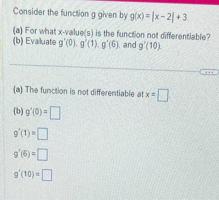 Solved Consider the function g given by g(x)=∣x−2∣+3 (a) For | Chegg.com