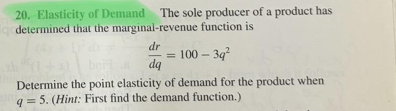 Solved Elasticity of Demand The sole producer of a product | Chegg.com