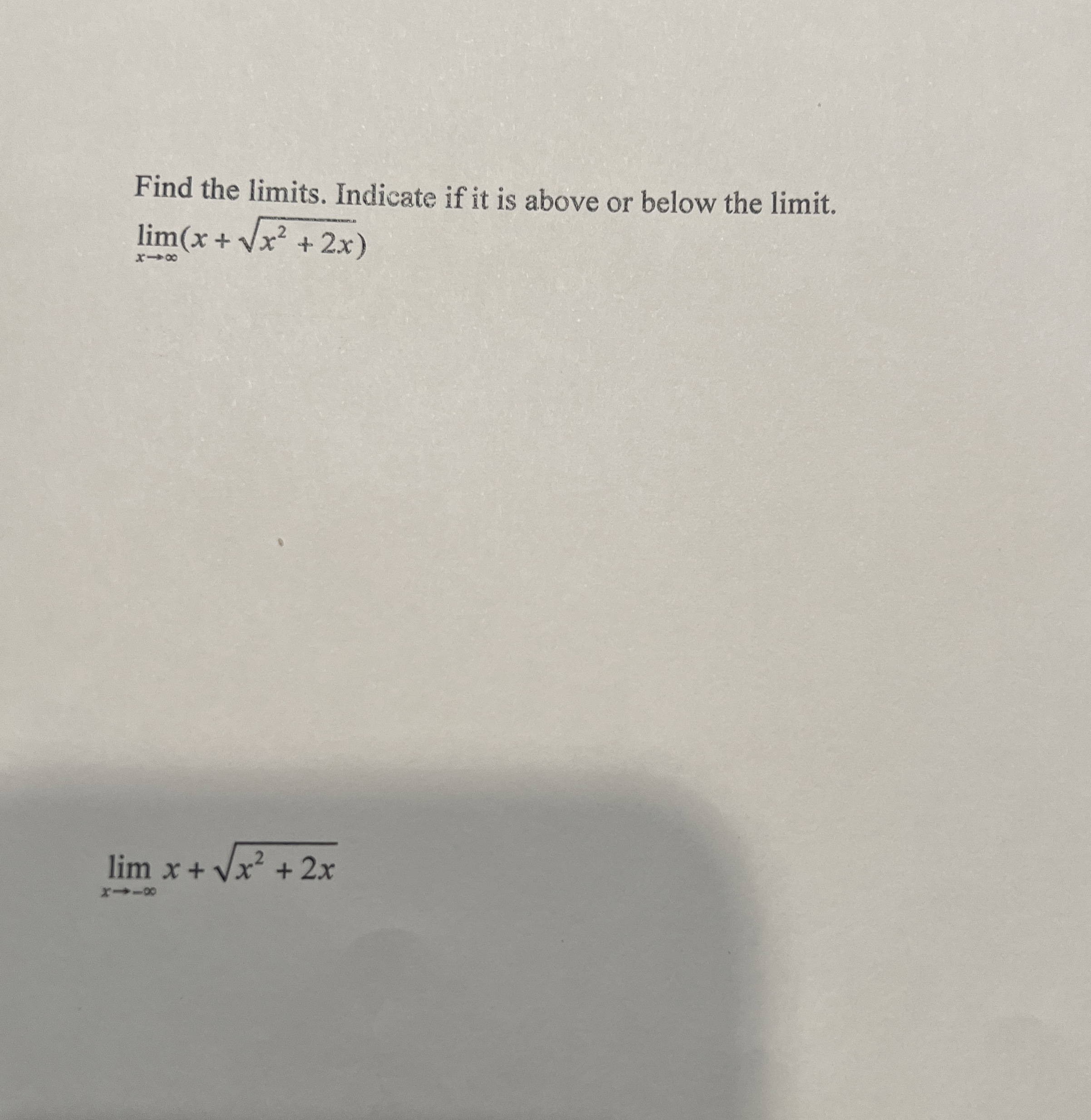 Solved Find the limits. ﻿Indicate if it is above or below | Chegg.com