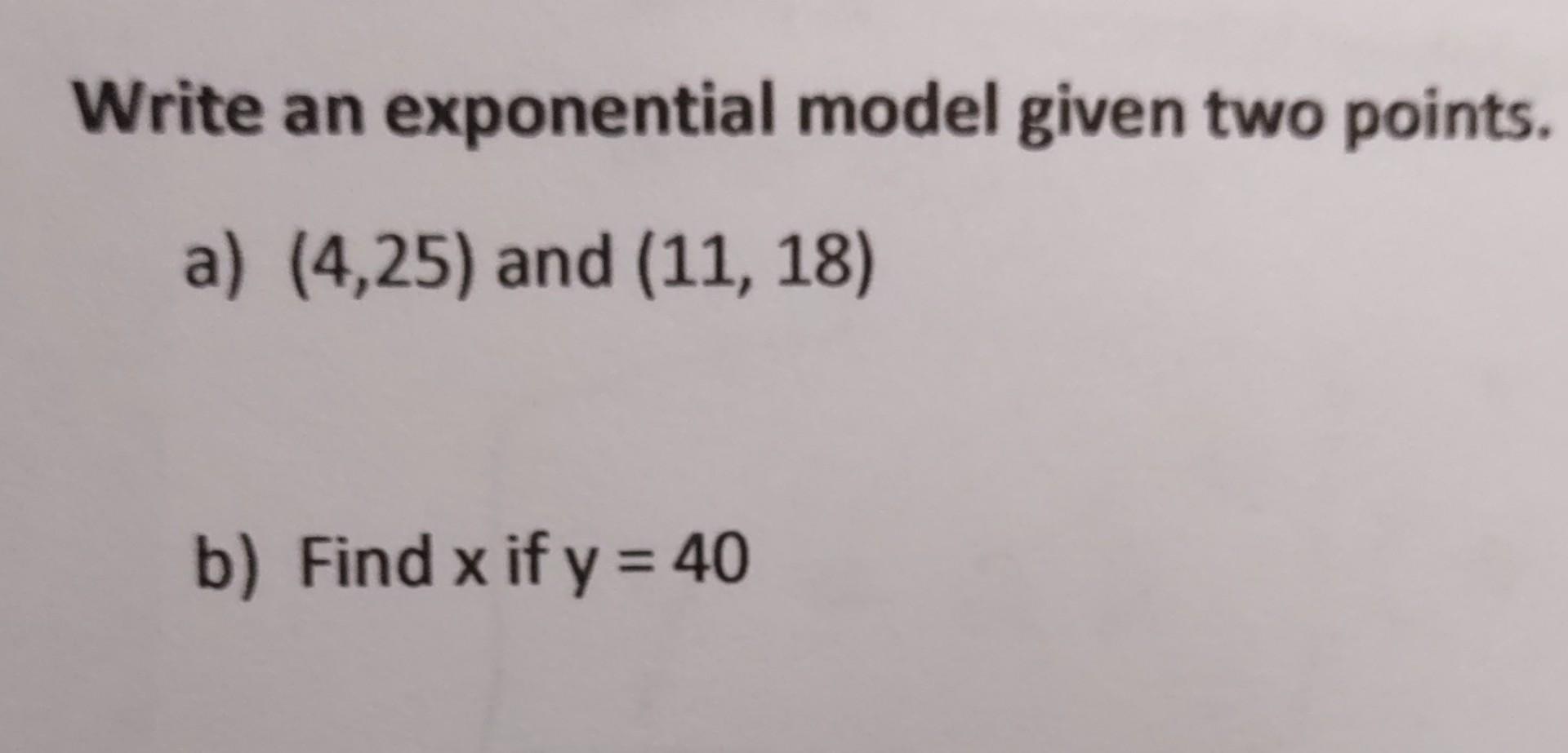 Solved Write an exponential model given two points. a) | Chegg.com