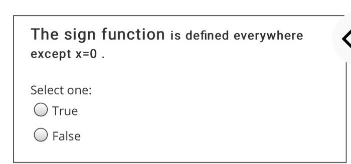Solved The sign function is defined everywhere except x=0. | Chegg.com