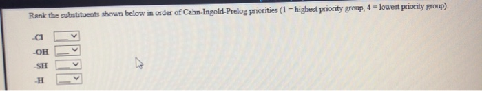 Solved Rank the substituents shown below in order of | Chegg.com