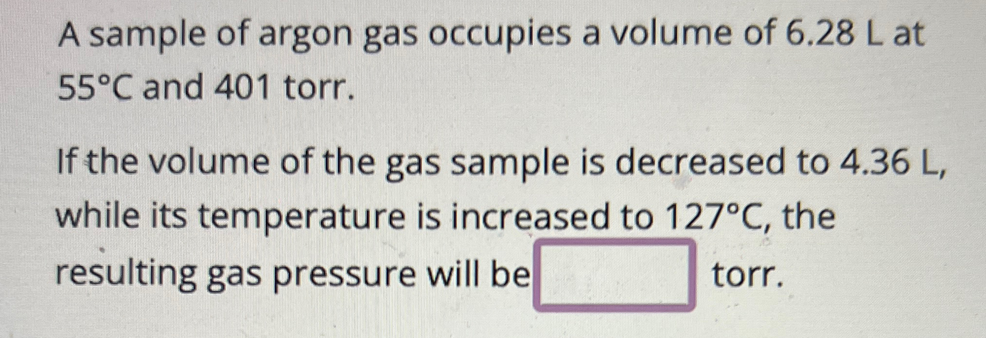Solved A sample of argon gas occupies a volume of 6.28L ﻿at | Chegg.com