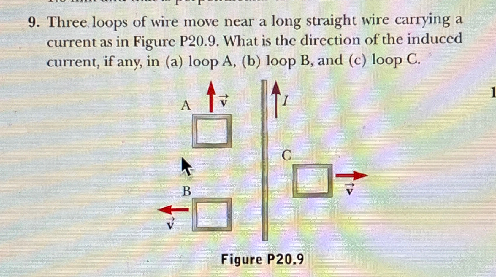 Solved Three loops of wire move near a long straight wire | Chegg.com