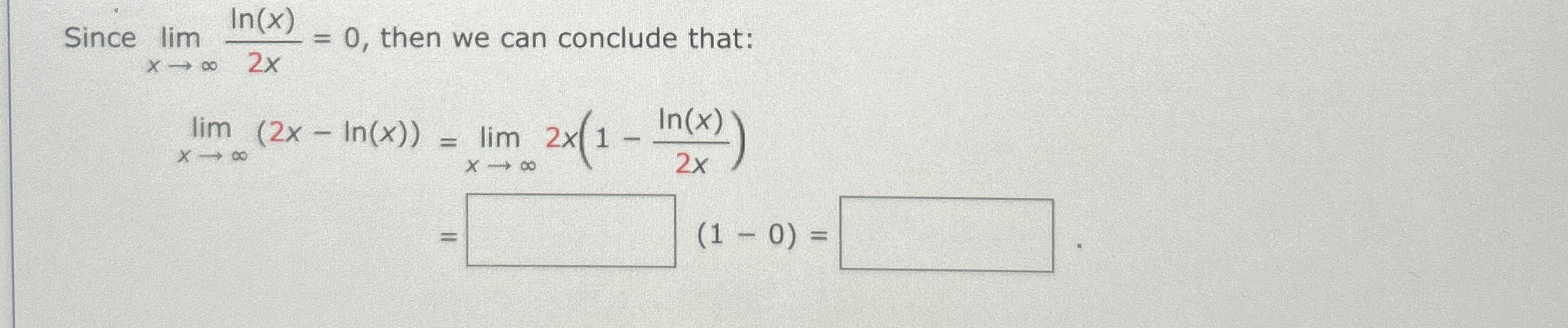 High Quality SOLUTION Since limx→∞ln(x)2x=0, ﻿then we can conclude | Chegg.com