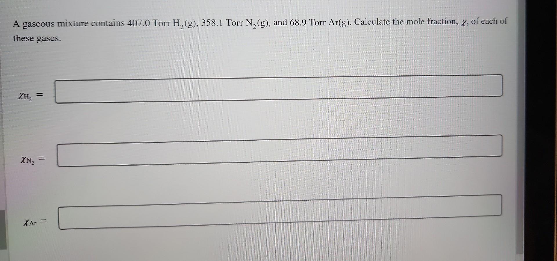 Solved A gaseous mixture contains 407.0 Torr H2( g),358.1 | Chegg.com