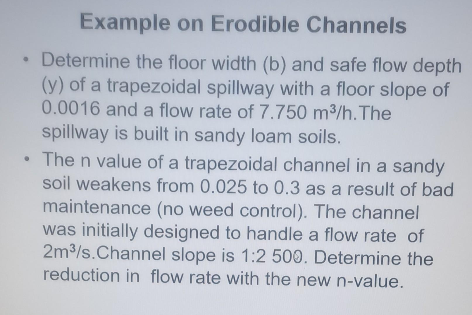 Solved - Determine the floor width (b) and safe flow depth | Chegg.com