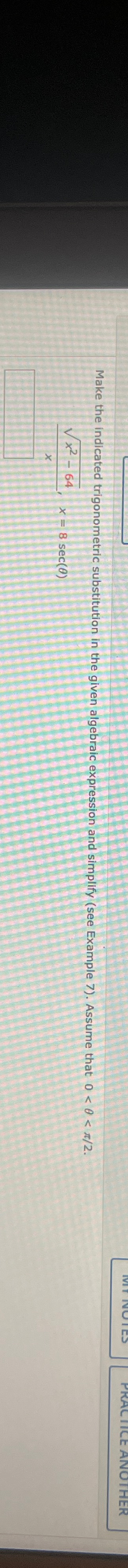 Solved Make the indicated trigonometric substitution in the | Chegg.com