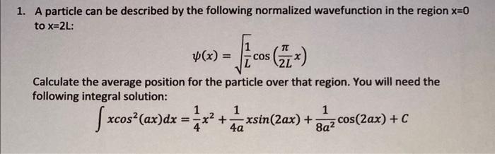 Solved A particle can be described by the following | Chegg.com