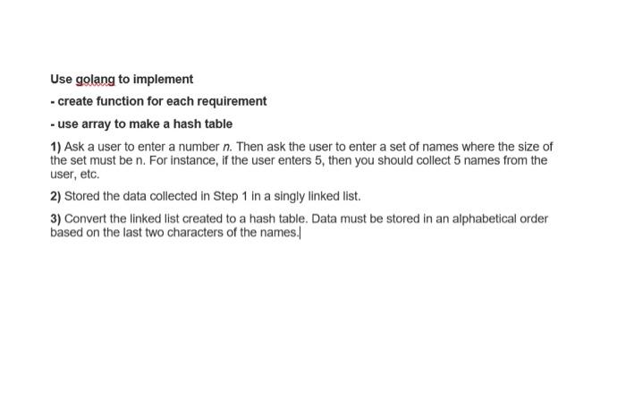 Solved Use golang to implement - create function for each | Chegg.com