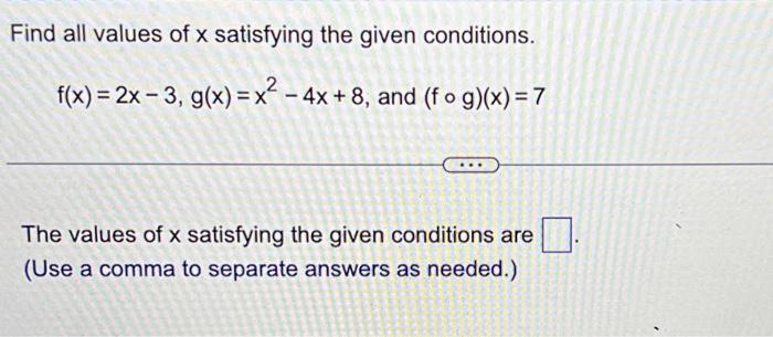 Solved Find all values of x satisfying the given conditions. | Chegg.com