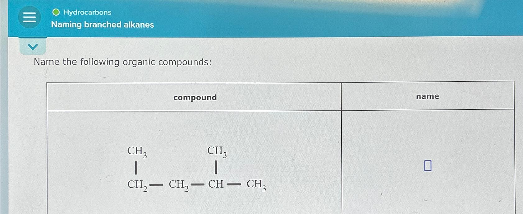Solved HydrocarbonsNaming branched alkanesName the following | Chegg.com