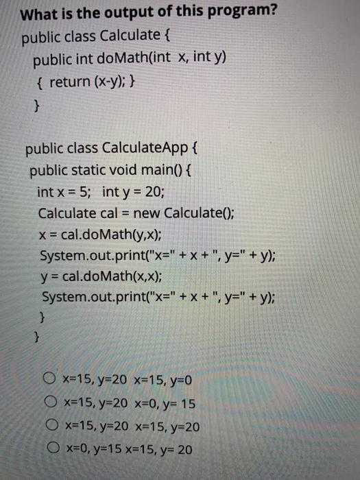 Solved What is the output of this program? public class | Chegg.com