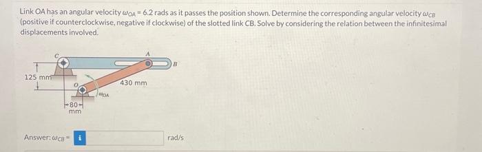 Solved Link OA has an angular velocity ωOA=6.2 rads as it | Chegg.com