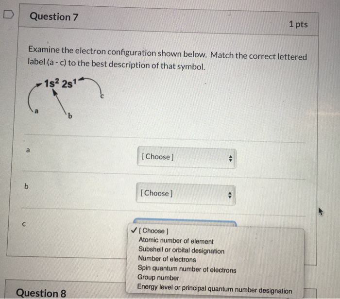 Solved Question 7 1 pts Examine the electron configuration | Chegg.com