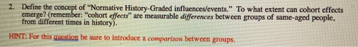 Solved 2. Define the concept of "Normative History-Graded | Chegg.com