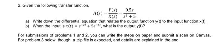 Solved 2. Given the following transfer function, | Chegg.com
