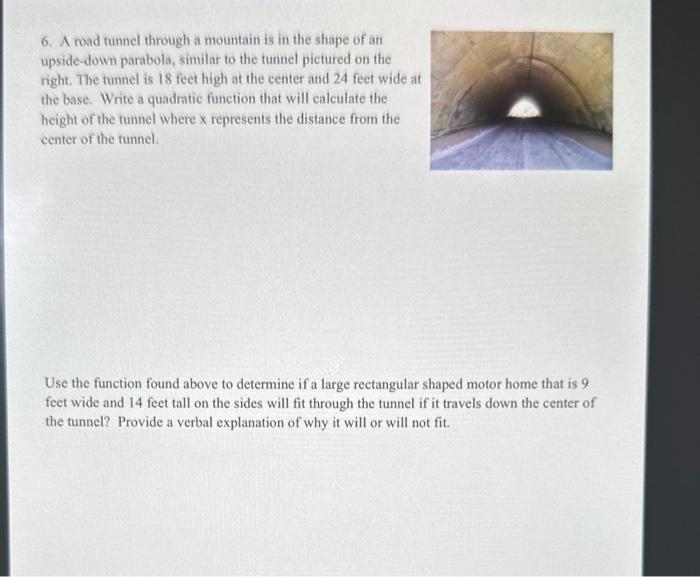 Solved 6. A road tunnel through a mountain is in the shape | Chegg.com