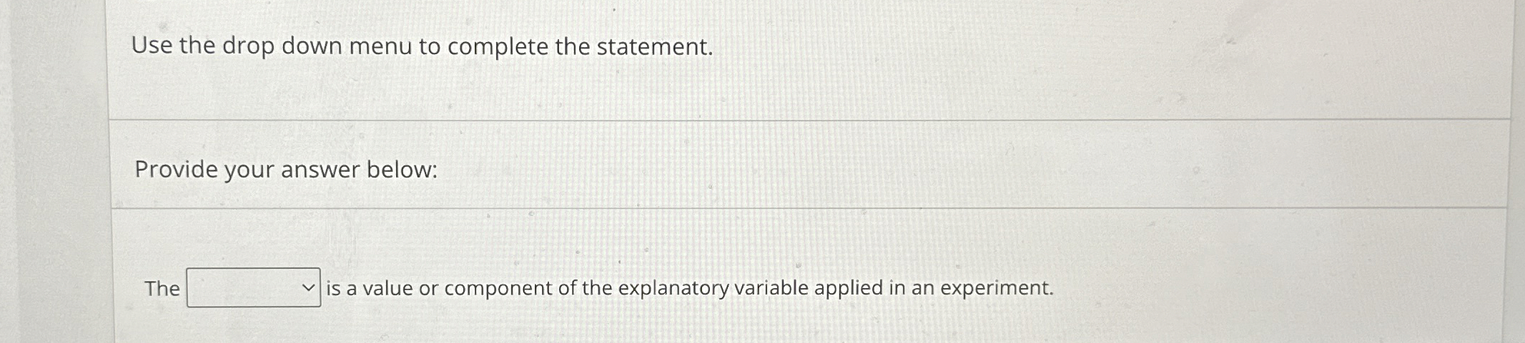 Solved Use the drop down menu to complete the | Chegg.com