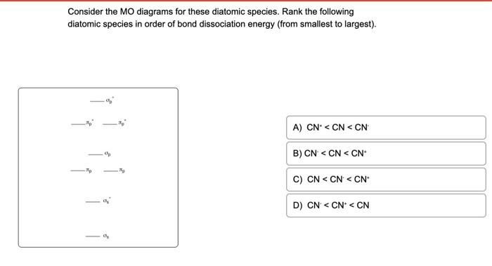 Solved Consider the MO diagrams for these diatomic species. | Chegg.com