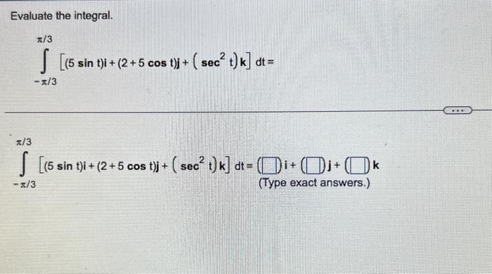 Solved Evaluate the integral. | Chegg.com