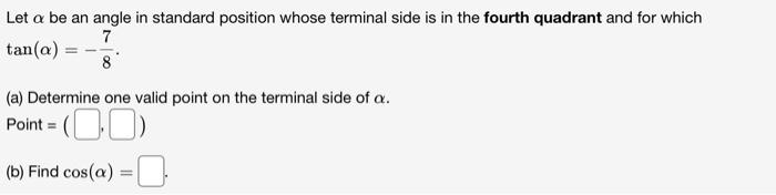 Solved Let α be an angle in standard position whose terminal | Chegg.com