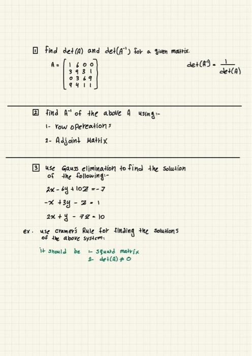 Solved (1) Find det(A) and det(A−1) for a given matrix. | Chegg.com