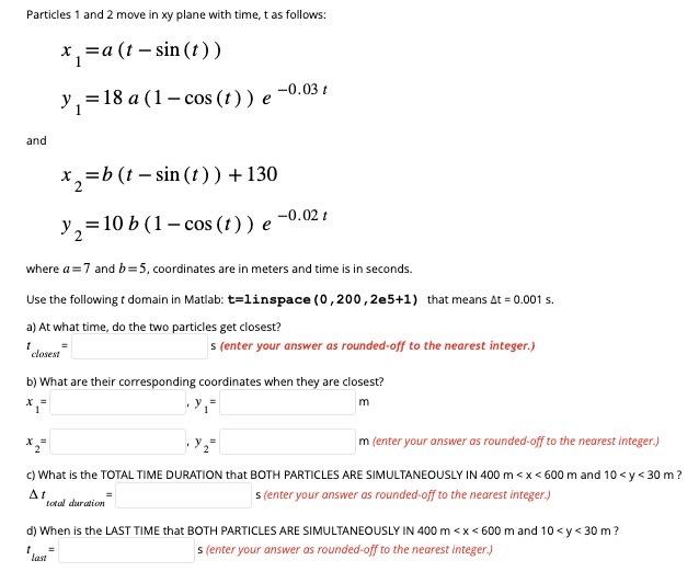 Solved Particles 1 and 2 move in xy plane with time, t as | Chegg.com