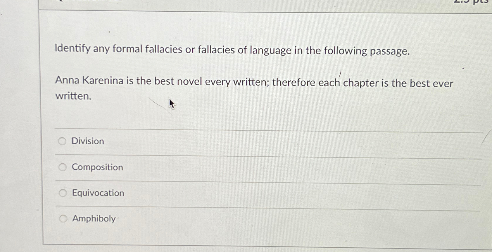 Solved Identify any formal fallacies or fallacies of | Chegg.com