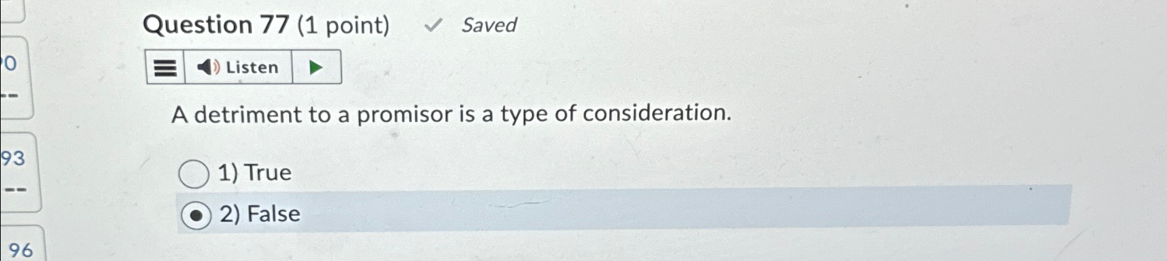 Solved Question 77 (1 ﻿point) ﻿SavedListenA detriment to a | Chegg.com